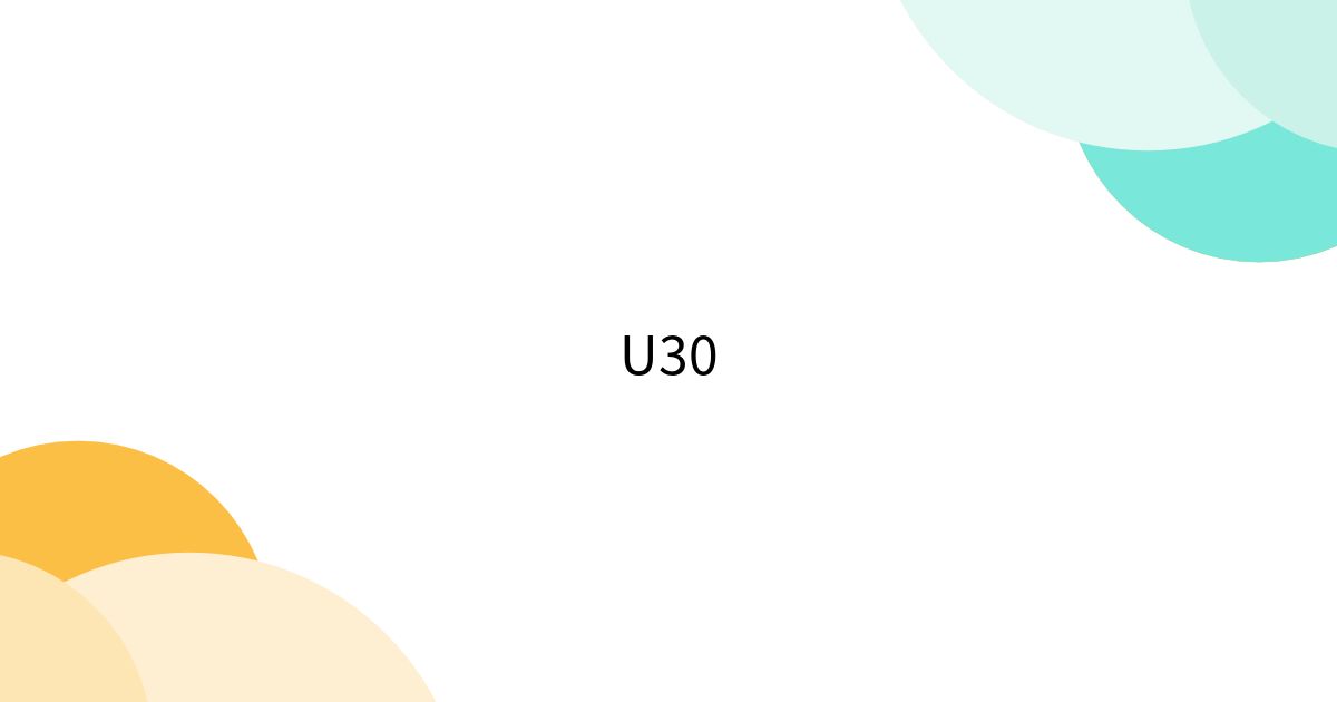 U30 - Togetter [トゥギャッター]