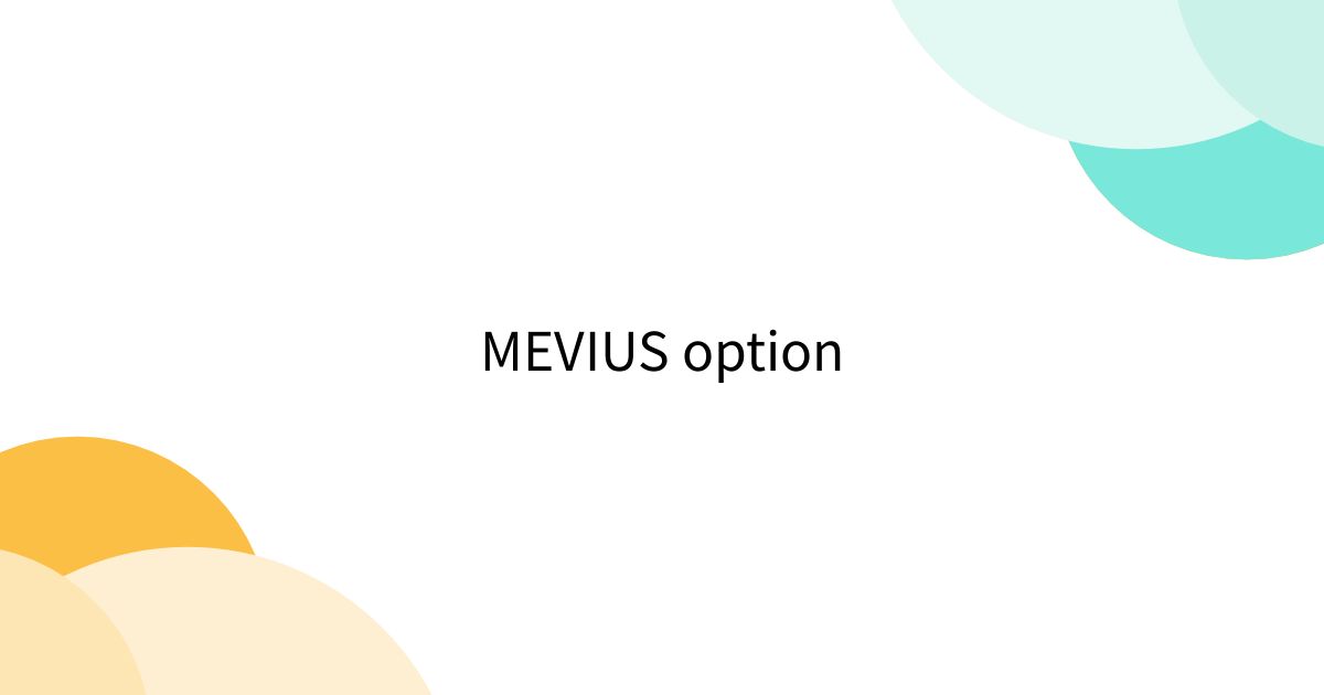 MEVIUS option - posfie