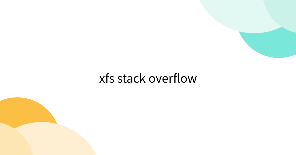 xfs stack overflow - posfie