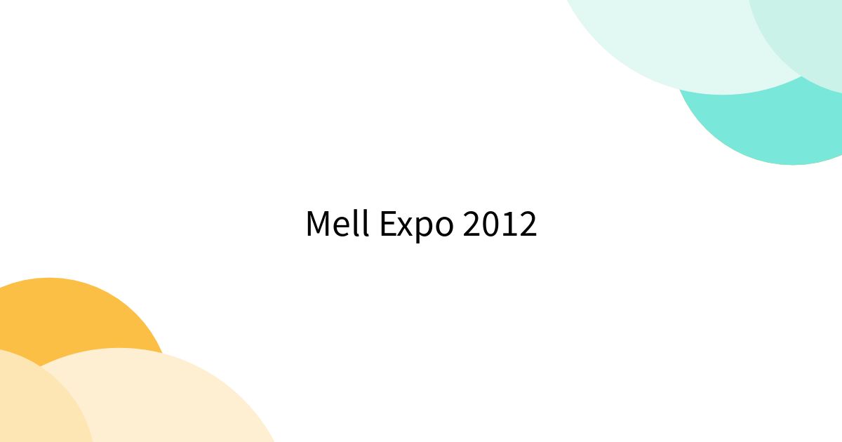 Mell Expo 2012 - posfie