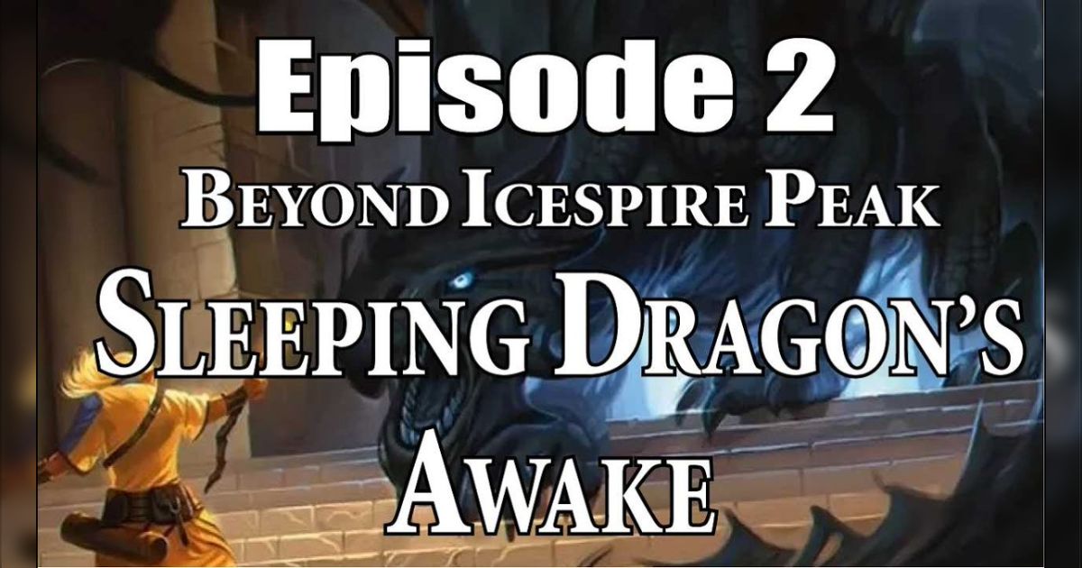 Sleeping dragon awake Episode 2 - posfie