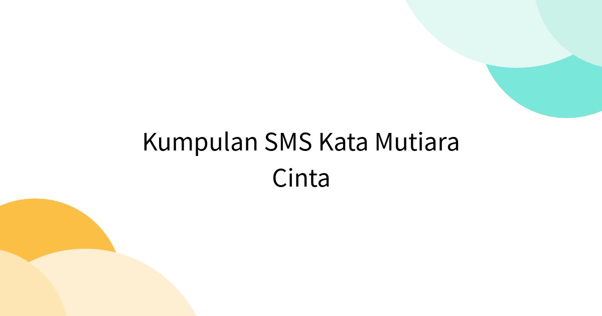 Kumpulan SMS Kata Mutiara Cinta - posfie