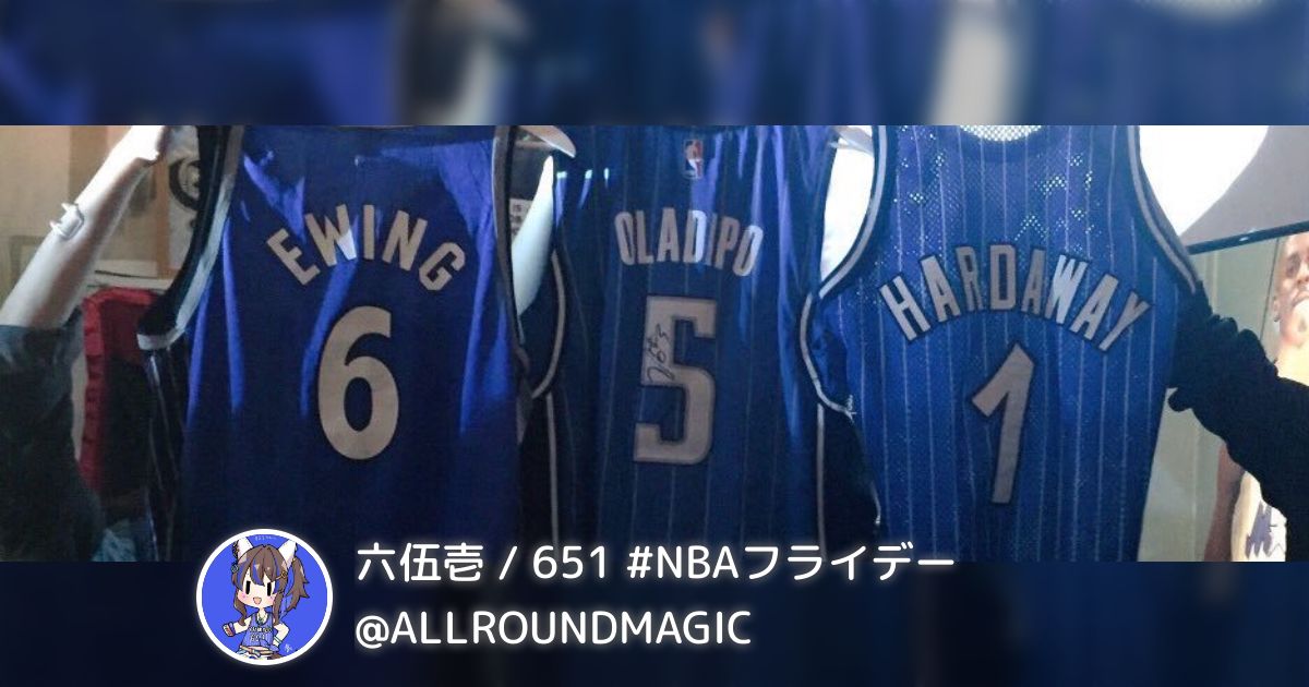 六伍壱 / 651 #NBAフライデー(@ALLROUNDMAGIC)のまとめ - posfie