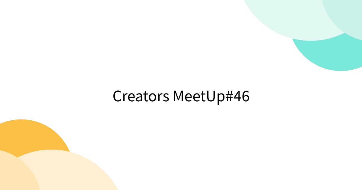 Creators MeetUp#46 - posfie