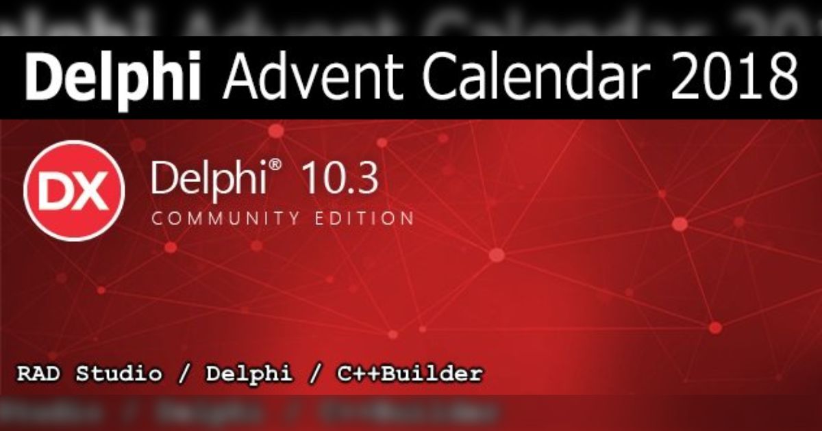 Delphi Advent Calendar 2018 - posfie