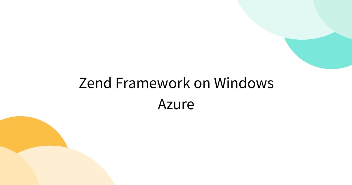Zend Framework on Windows Azure - Togetter [トゥギャッター]