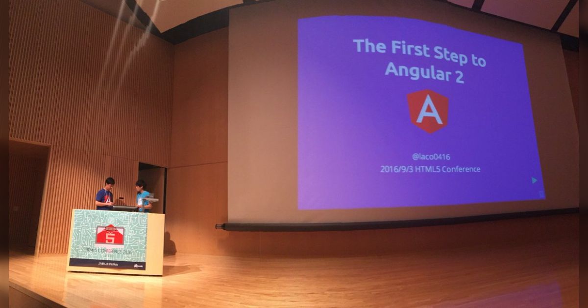 HTML5 Conference 2016 - The First Step to Angular 2 - Togetter [トゥギャッター]