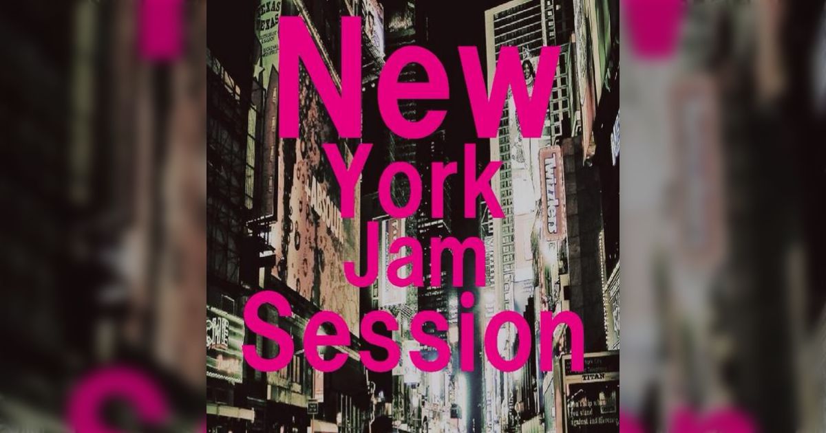 New York Jam Session(Jul.06,2014) - posfie