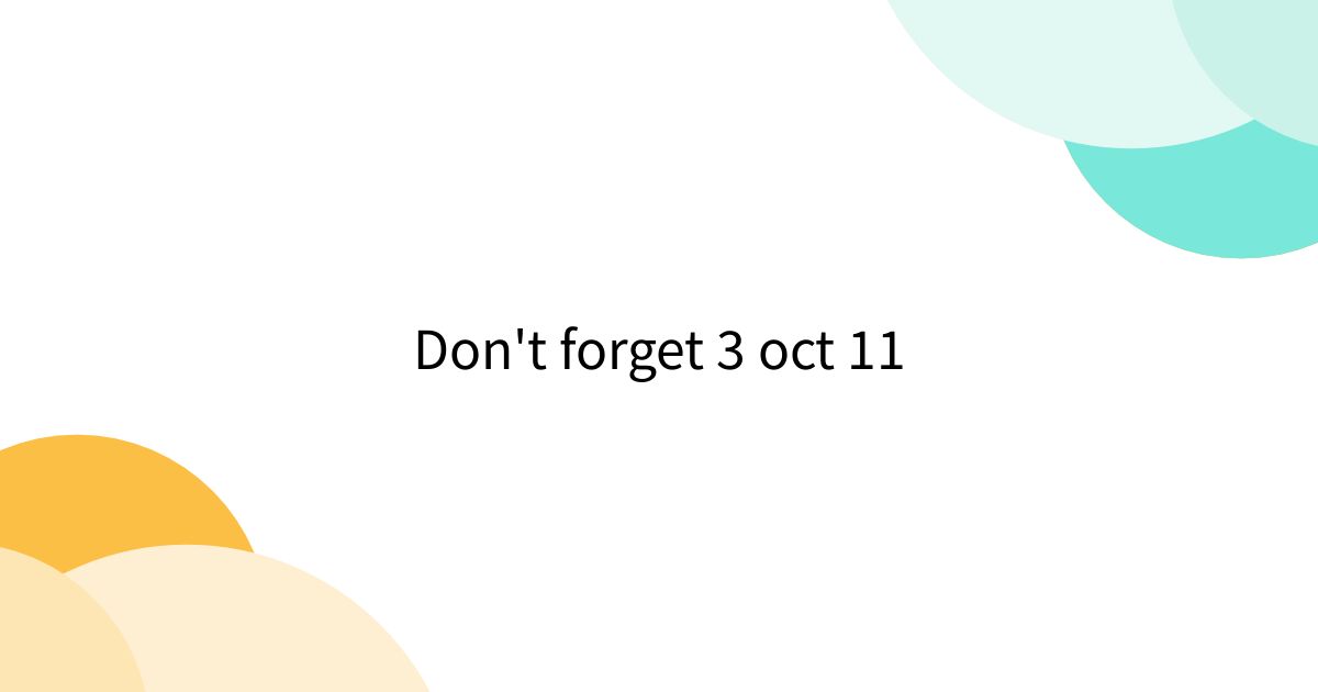 Don't forget 3 oct 11 - Togetter [トゥギャッター]