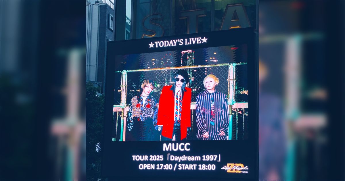 『MUCC TOUR 2025「Daydream 1997」』＠Zepp Shinjuku2025.05.07 - posfie