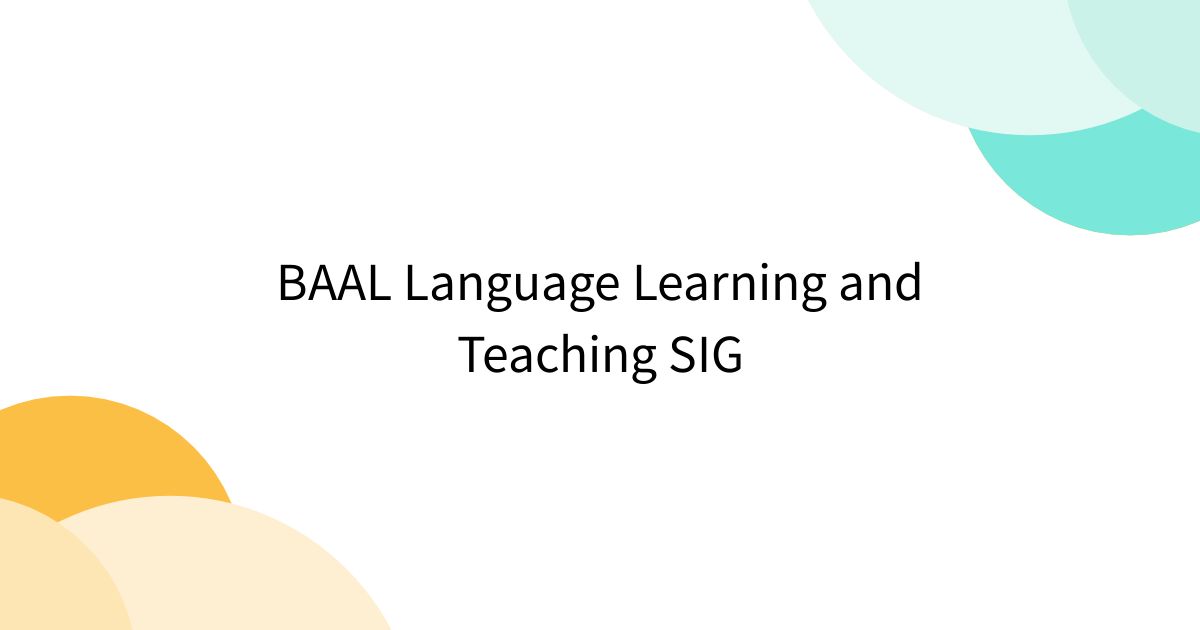BAAL Language Learning and Teaching SIG - Togetter [トゥギャッター]
