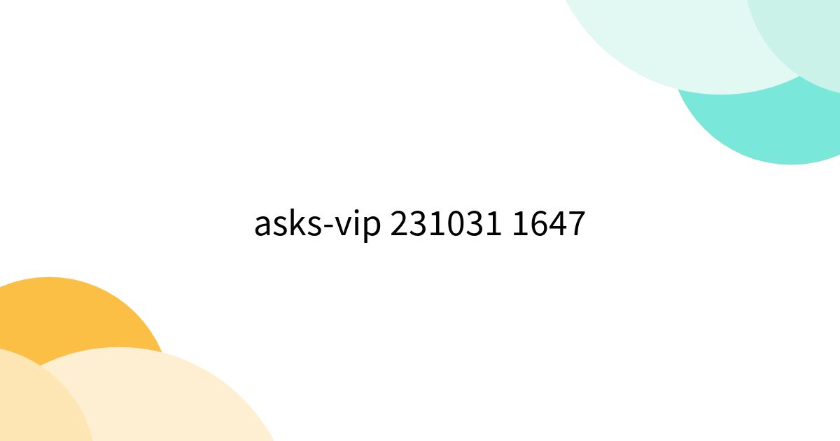 asks-vip 231031 1647 - posfie