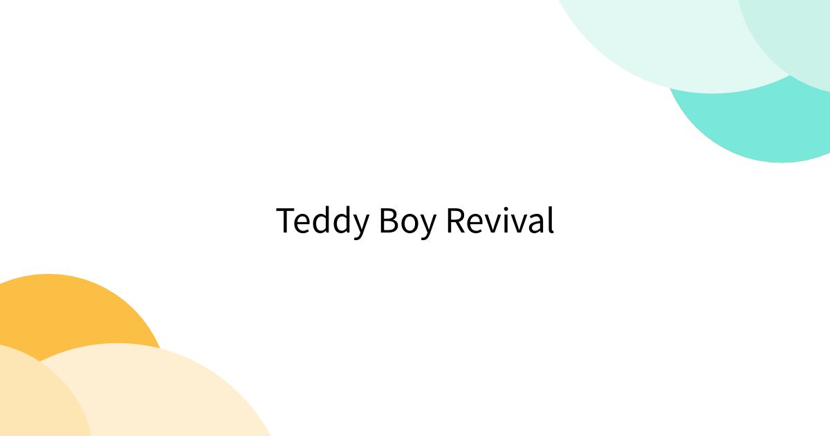 Teddy Boy Revival - posfie
