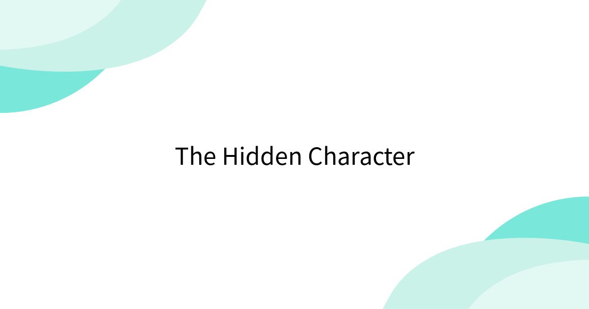 The Hidden Character - posfie