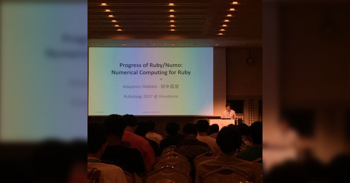Progress of Ruby/Numo: Numerical Computing for Ruby - posfie