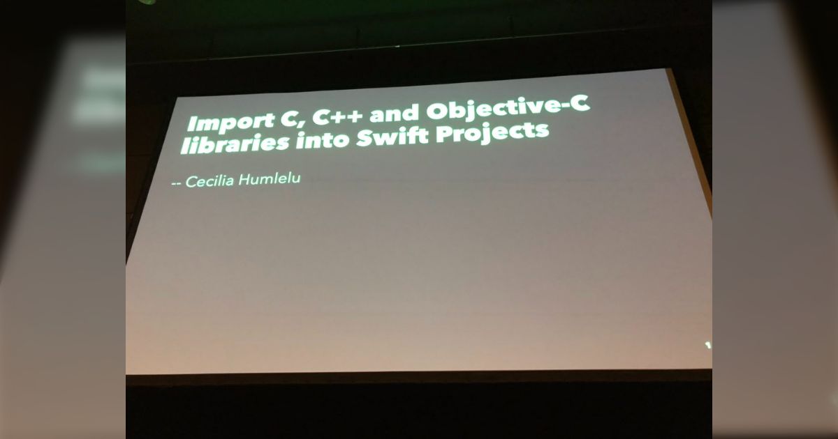 SwiftのアプリでCやC++、Objective-Cのフレームワークを使おう #tryswiftconf - posfie