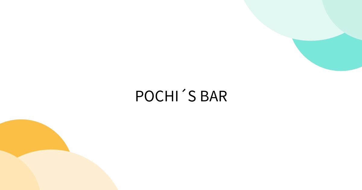 POCHI´S BAR - posfie