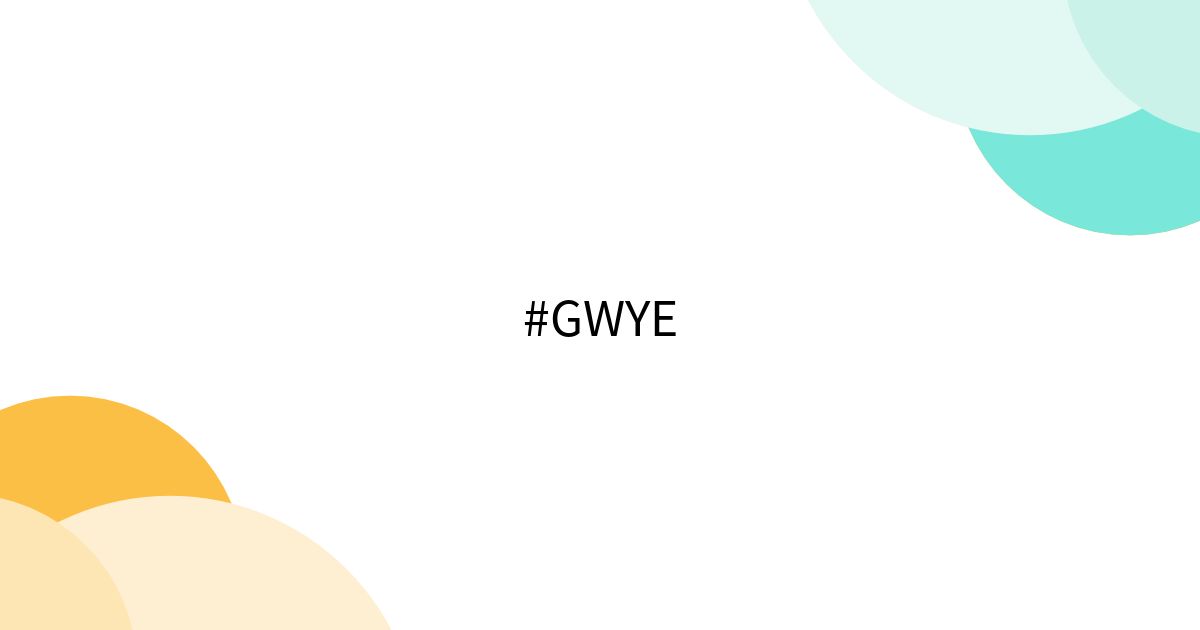 #GWYE - posfie