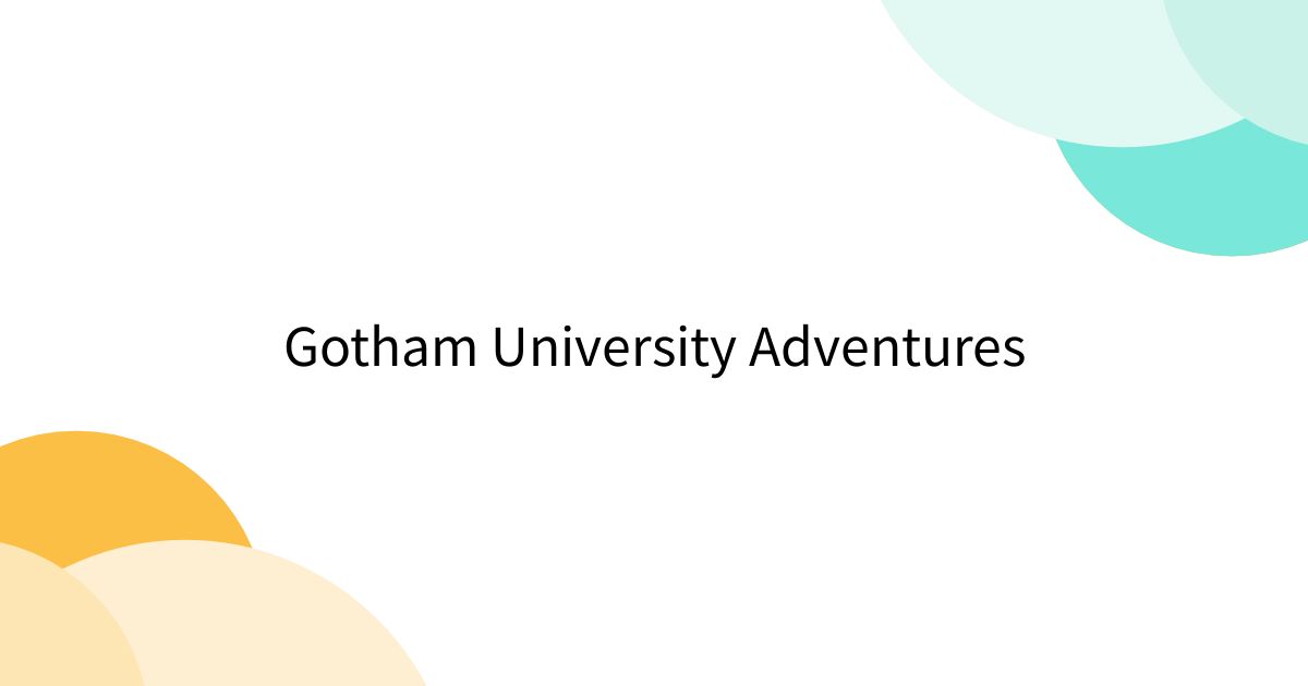 Gotham University Adventures - Togetter [トゥギャッター]
