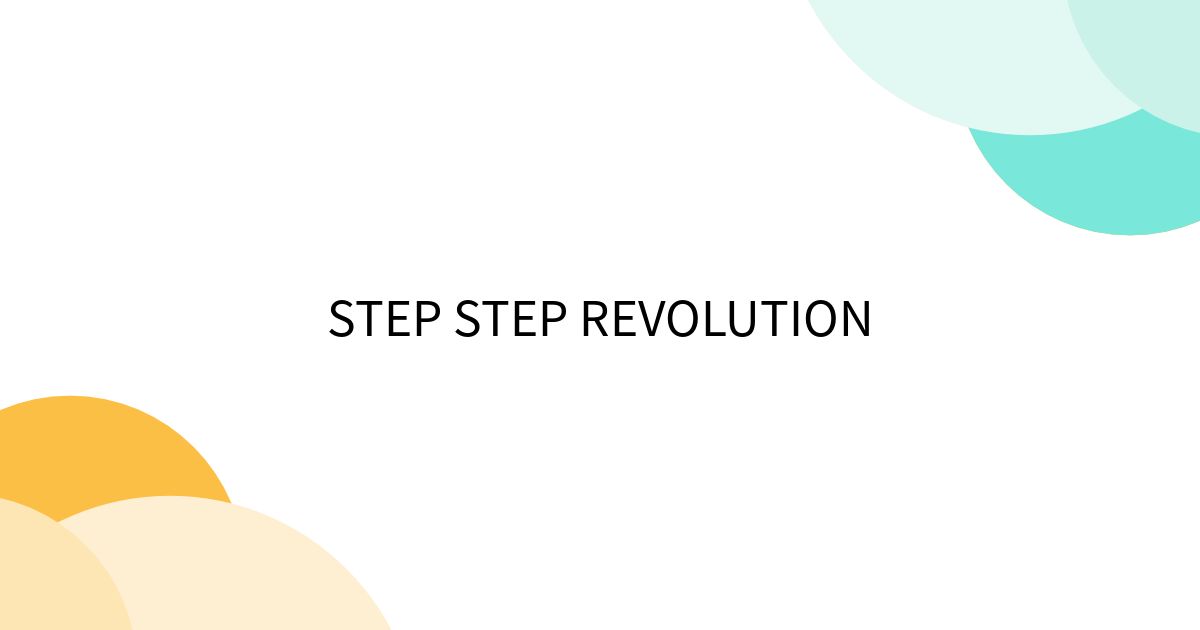 STEP STEP REVOLUTION - posfie