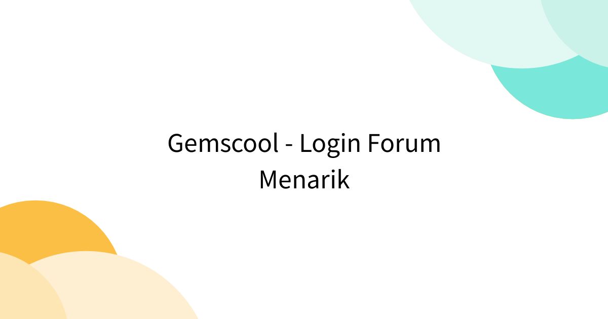 Gemscool - Login Forum Menarik - posfie