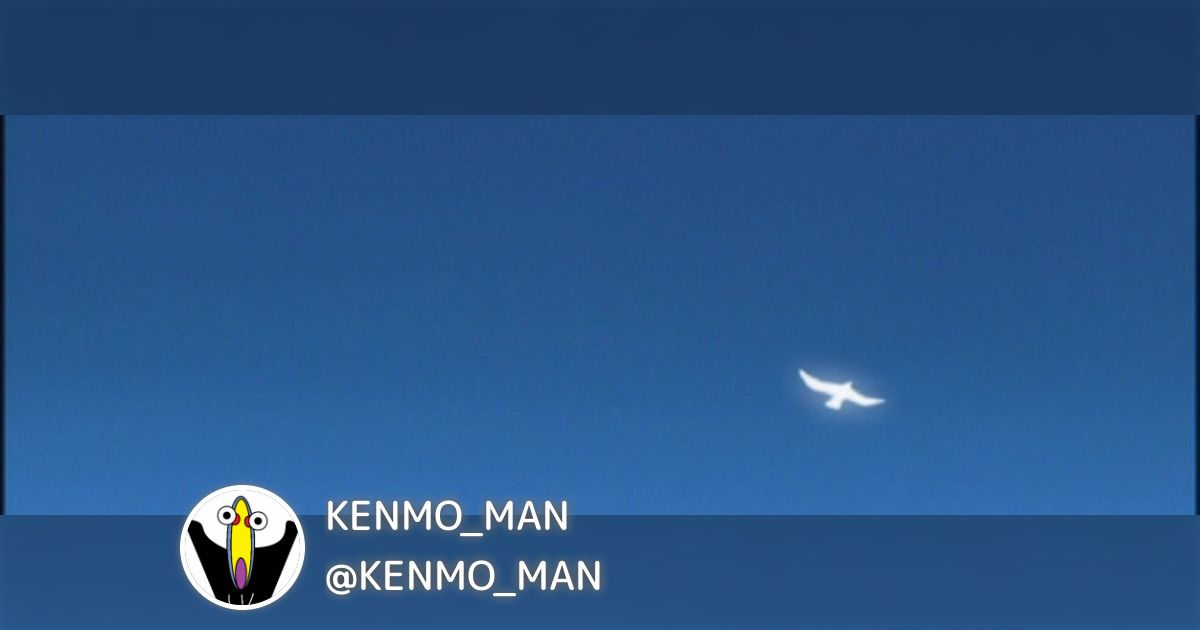 KENMO_MAN(@KENMO_MAN)のまとめ - posfie