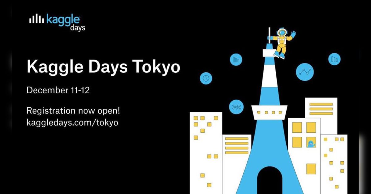 Kaggle Days Tokyo Day 1 #kaggledaystokyo (2ページ目) - Togetter [トゥギャッター]