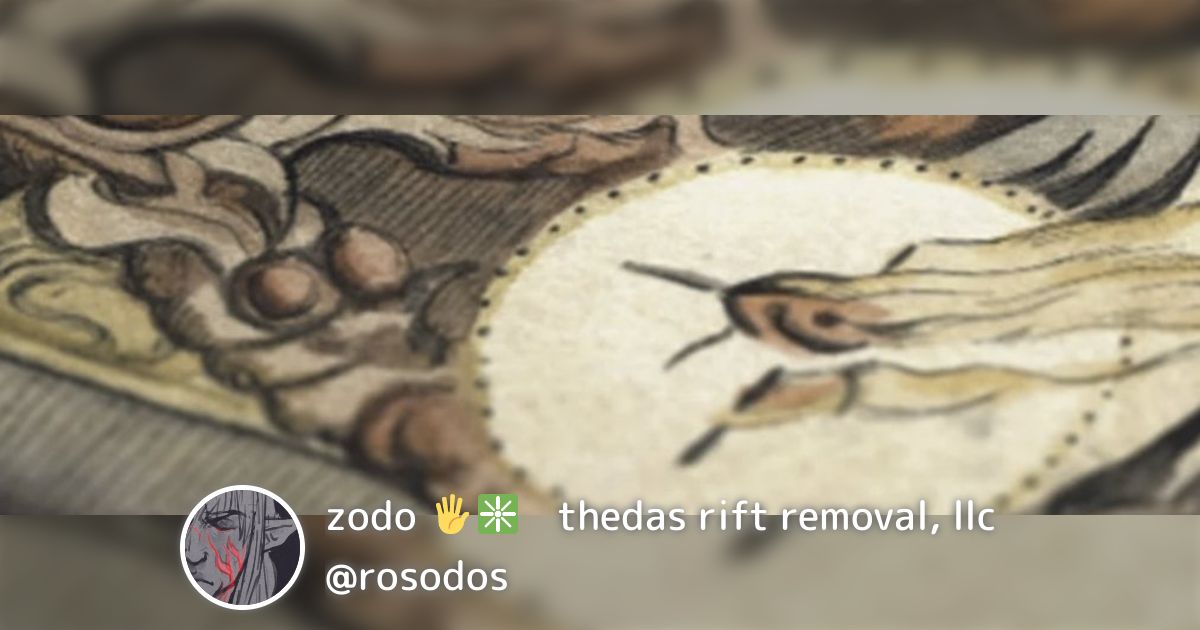 zodo 🖐️ ️ thedas rift removal, llc(@rosodos)のまとめ - posfie