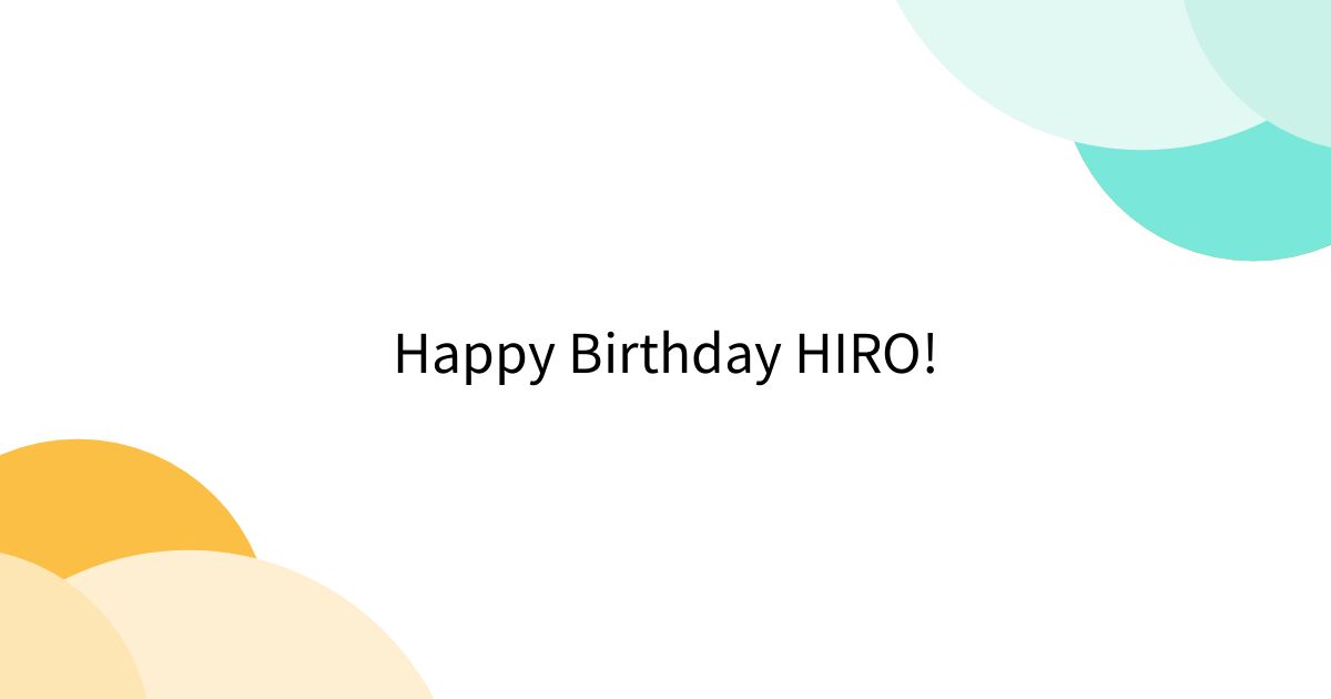 Happy Birthday HIRO! - posfie